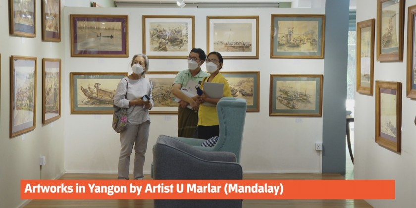Memorial Art Exhibition: Artworks in Yangon by Artist U Marlar ...