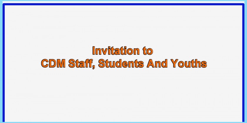 SAC’s Announcement: Invitation to CDM Staff, Students And Youths ...